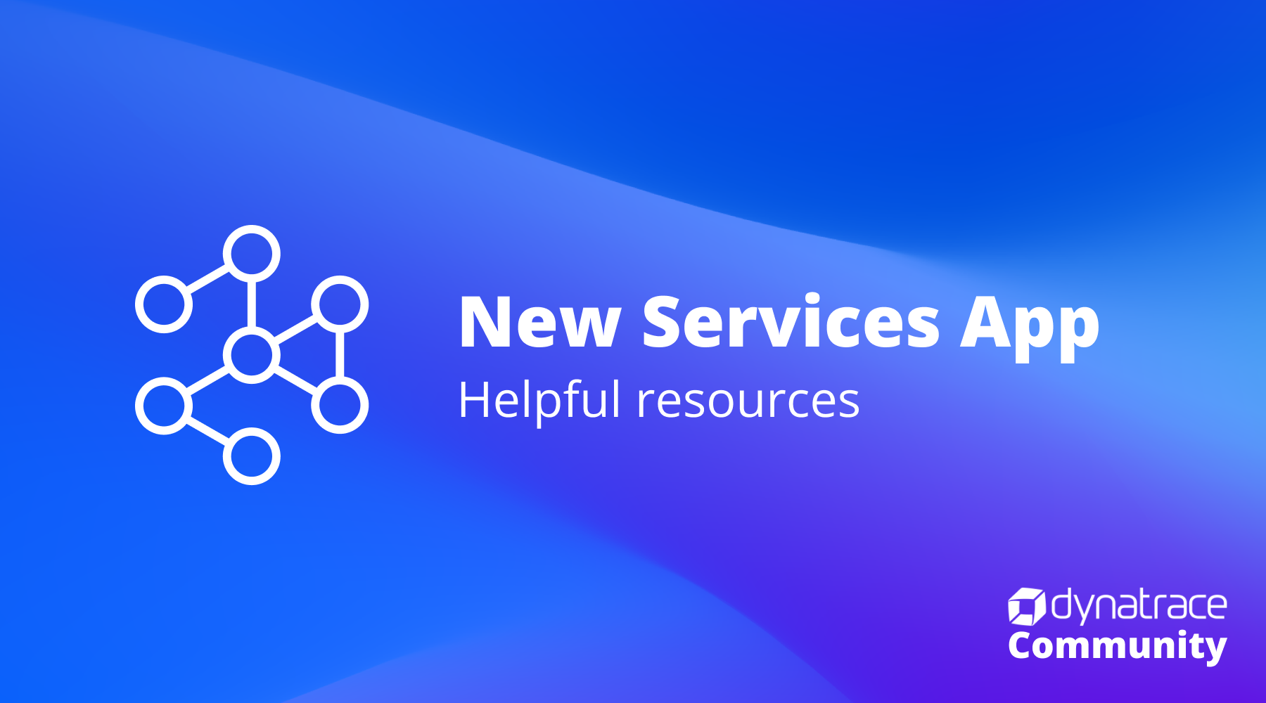 Solved 📚 Introducing The New Services App Dynatrace Community