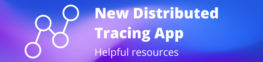 📚‌ Introducing The New Distributed Tracing App Dynatrace Community